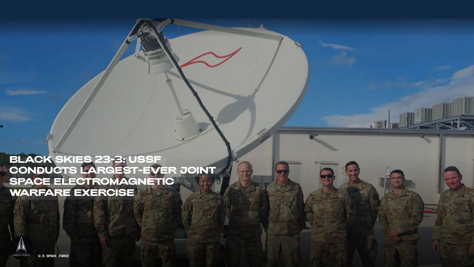 Black Skies 23-3: USSF Conducts Largest-Ever Joint Space Electromagnetic Warfare Exercise - DSIAC